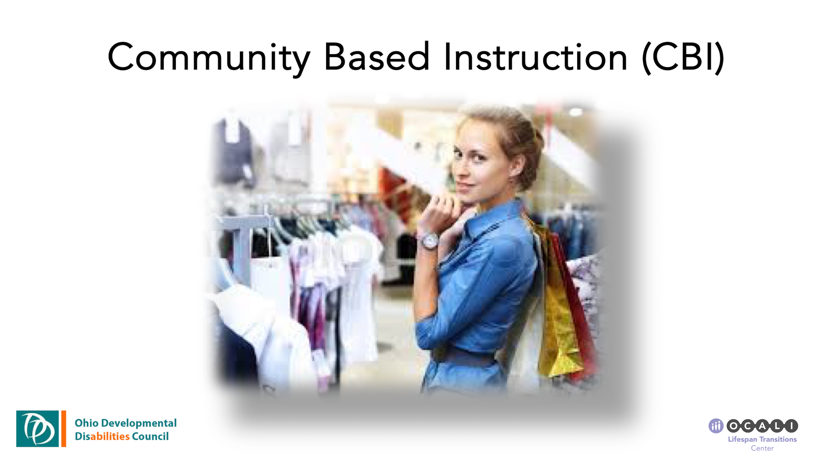 OCALI | Computer Assisted Instruction and Community Based Instruction ...